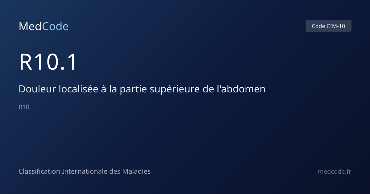 Code CIM-10 R10.1 : Douleur localisée à la partie… | MedCode